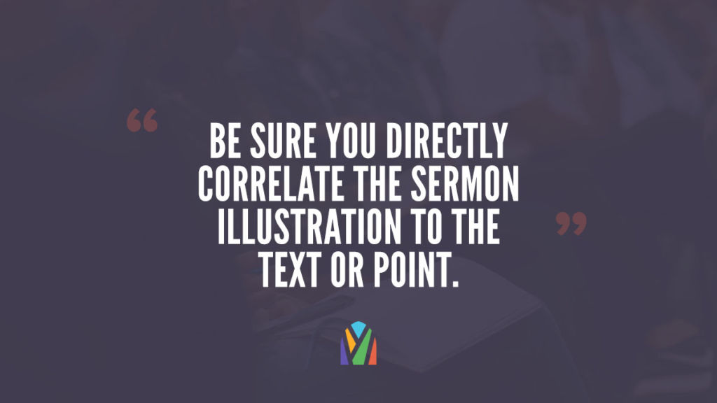 Characteristics of the Most Powerful Sermon Illustrations - Ministry Pass
