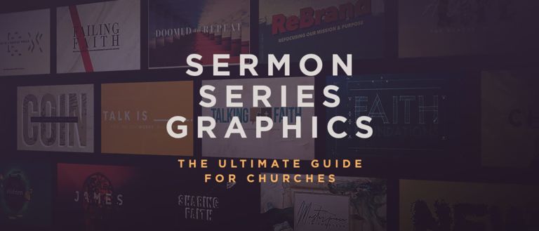 Sermon Series Graphics: Pastor's Ultimate Guide | Ministry Pass
