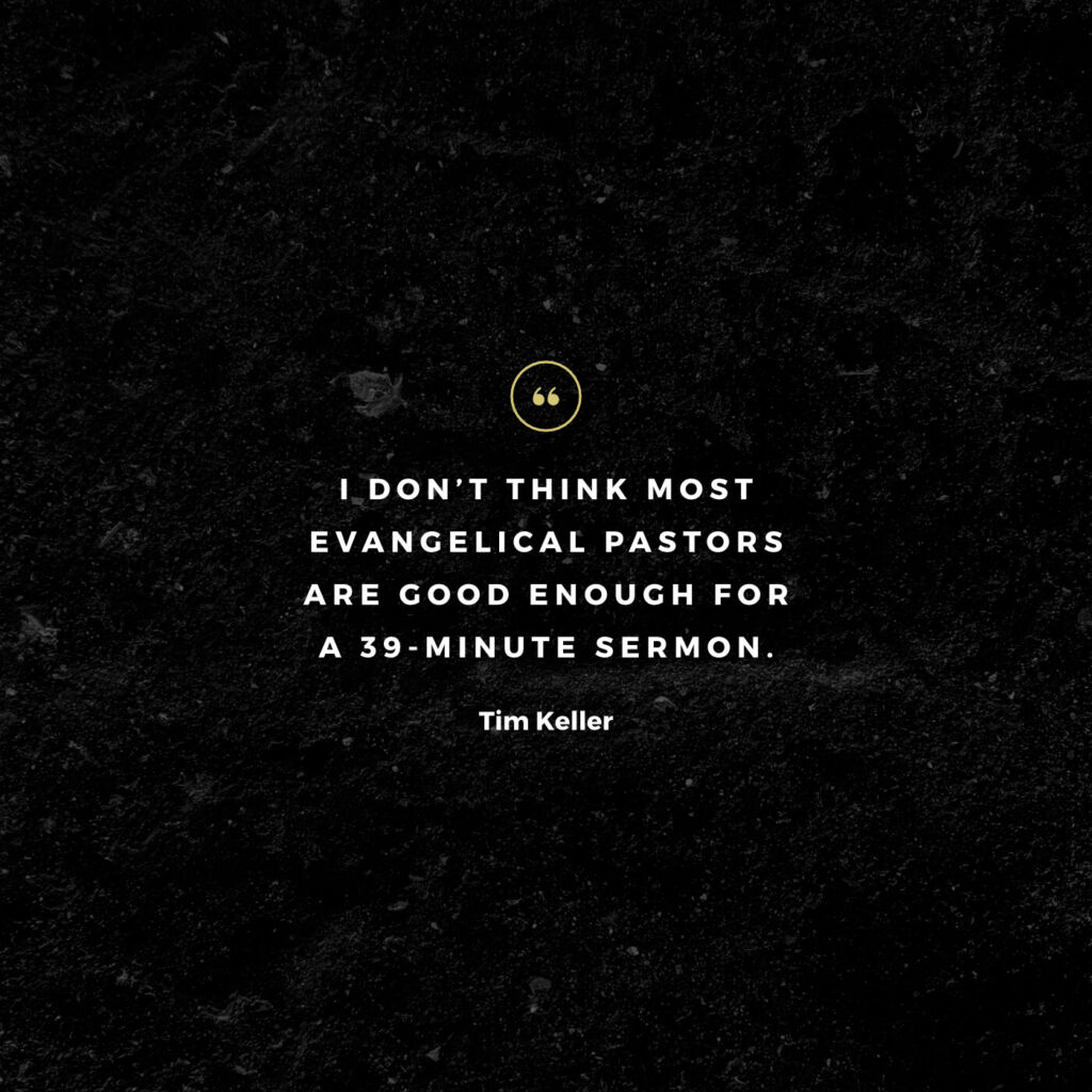 What Tim Keller, Charles Spurgeon, and John Piper Want Your Sermon To ...