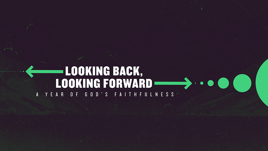 Looking Back Looking Forward Sermon From Ministry Pass