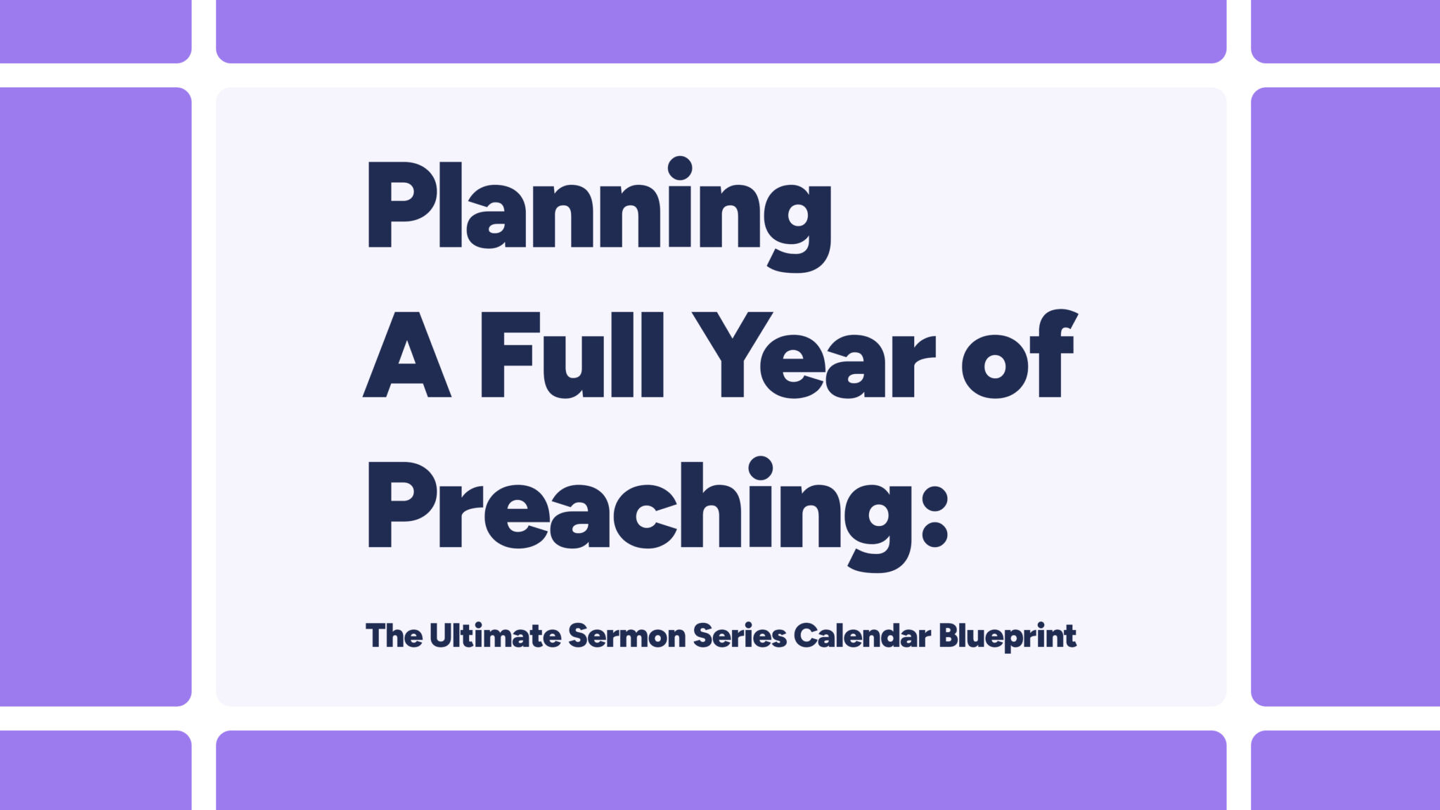 Planning A Full Year of Preaching: The Ultimate Sermon Series Calendar ...